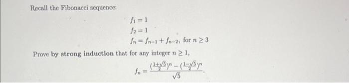 Solved Recall the Fibonacci sequence: f1=1f2=1fn=fn−1+fn−2, | Chegg.com