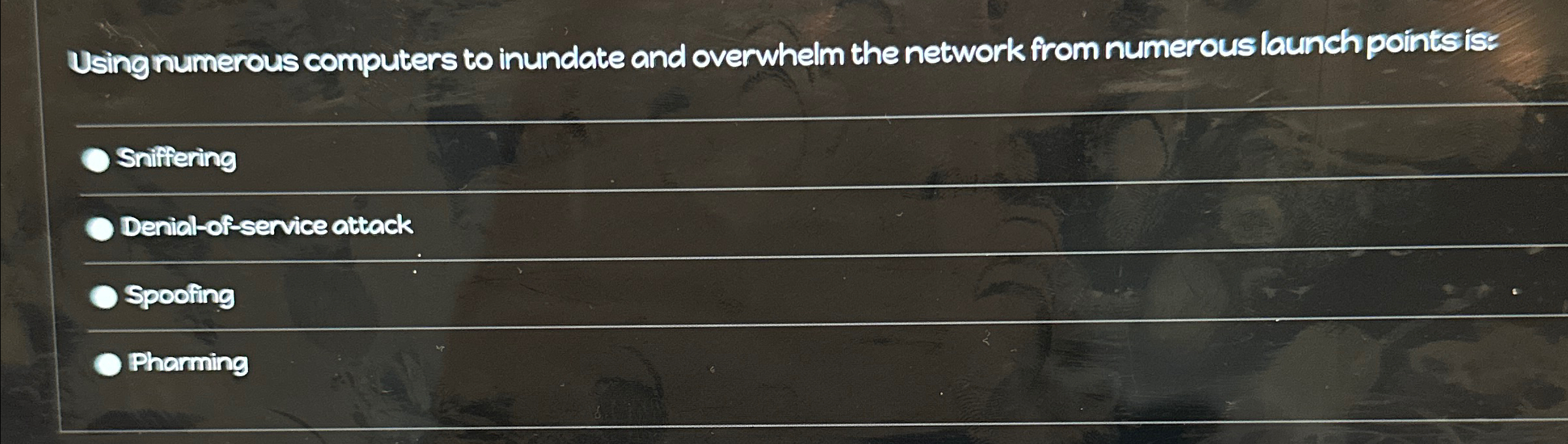 Solved Using numerous computers to inundate and overwhelm | Chegg.com