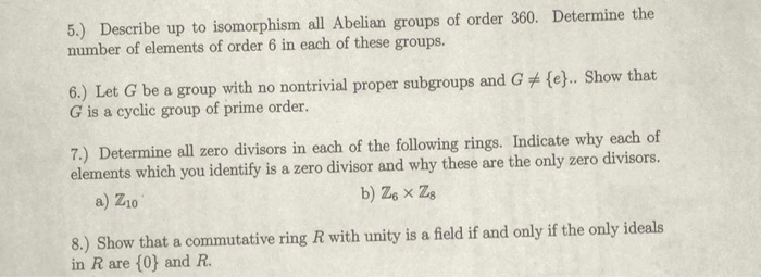 Solved 5.) Describe up to isomorphism all Abelian groups of | Chegg.com