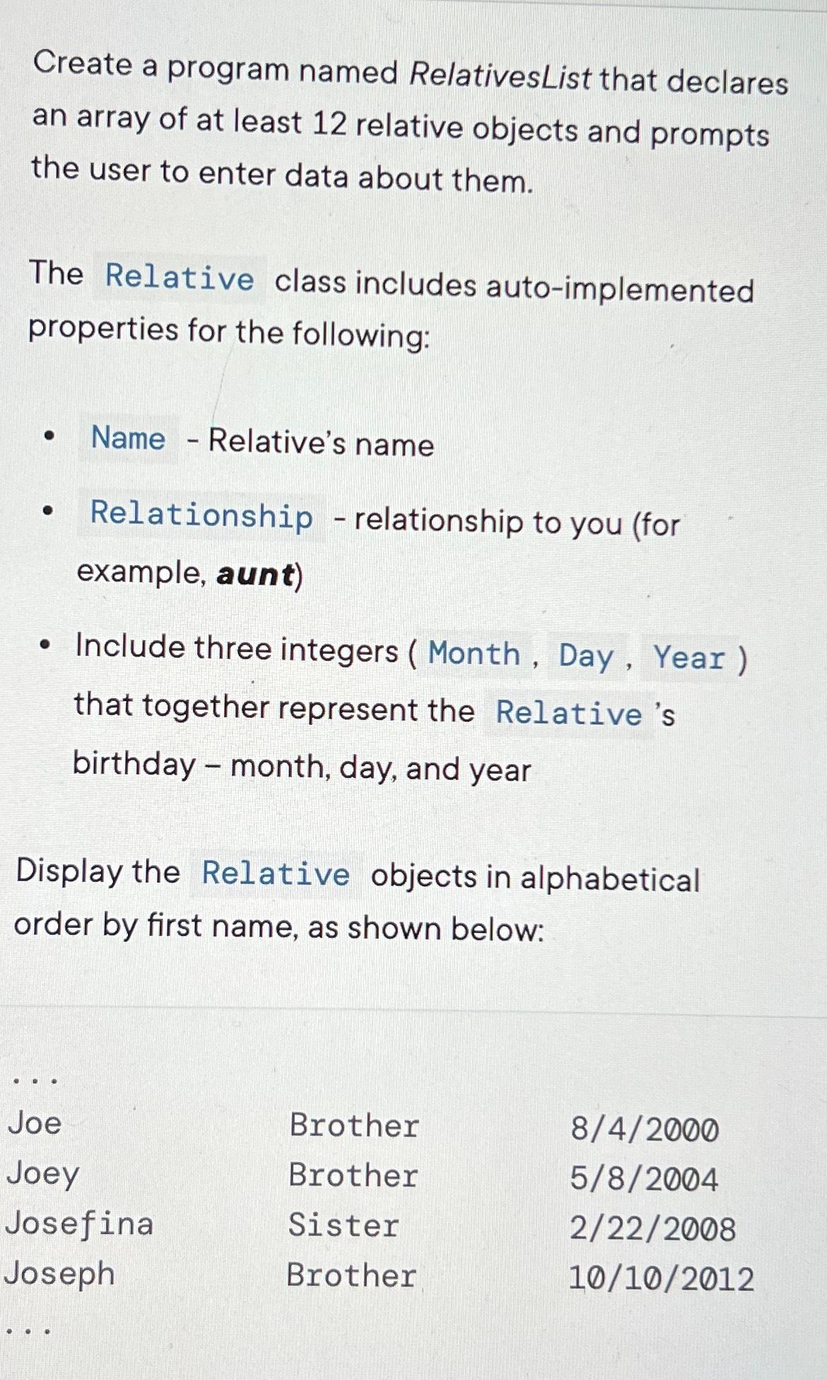 Solved Create a program named Relatives List that declares | Chegg.com