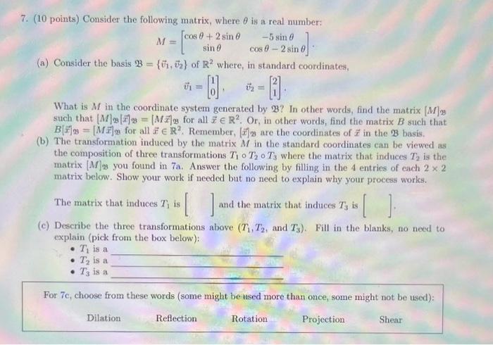 Solved 7. ( 10 points) Consider the following matrix, where | Chegg.com