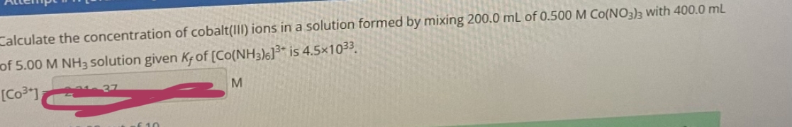 Calculate the concentration of cobalt(III) ﻿ions in a | Chegg.com