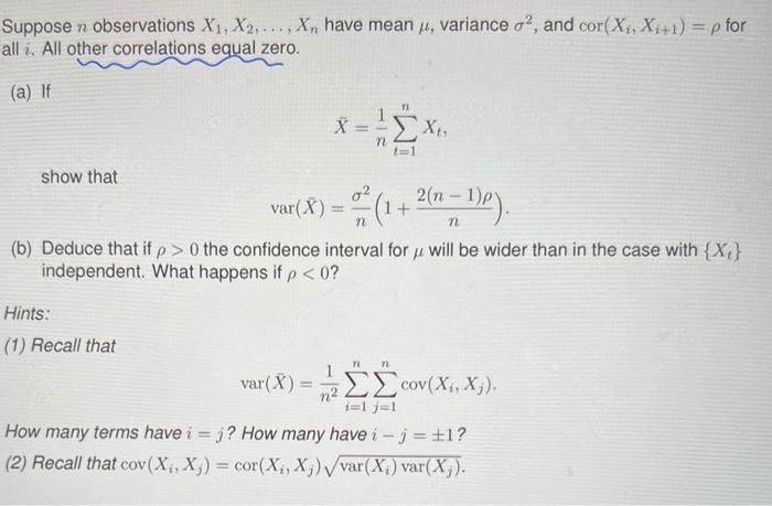 Solved Suppose n observations X1,X2,…,Xn have mean μ, | Chegg.com