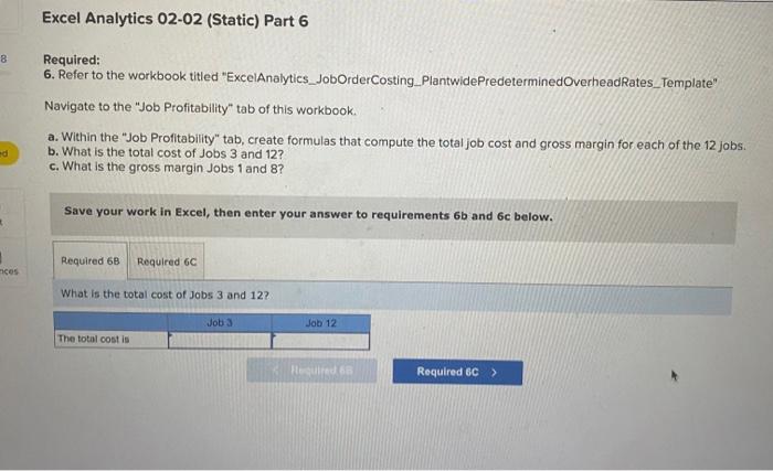 Solved Required: 6. Refer to the workbook titled | Chegg.com