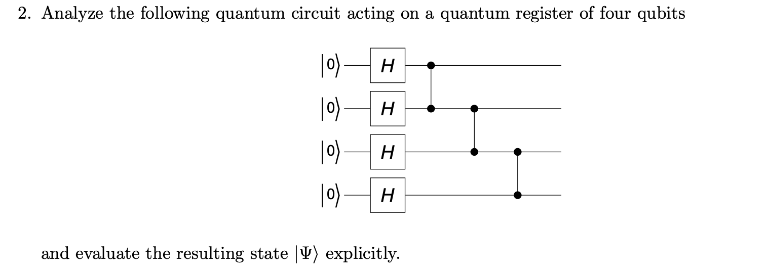 Solved Analyze the following quantum circuit acting on a | Chegg.com