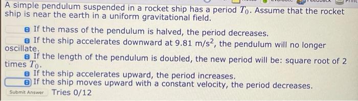 Solved A simple pendulum suspended in a rocket ship has a | Chegg.com