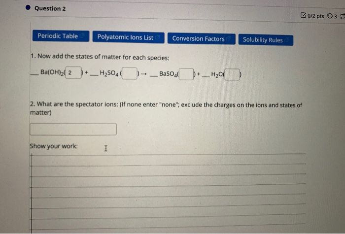 Solved Question 2 B0/2 pts 3 Periodic Table Polyatomic lons | Chegg.com