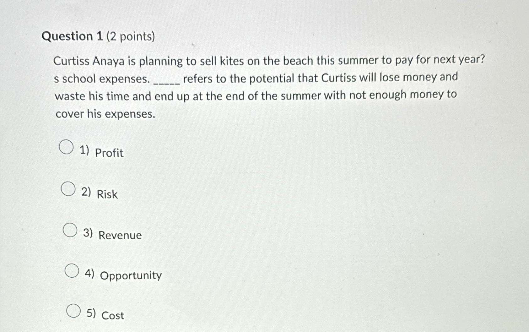Solved Question 1 ( 2 ﻿points)Curtiss Anaya is planning to | Chegg.com