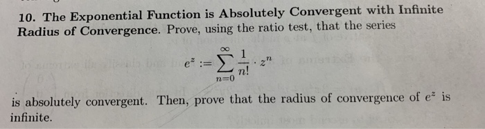 Solved 10. The Exponential Function is Absolutely Convergent | Chegg.com