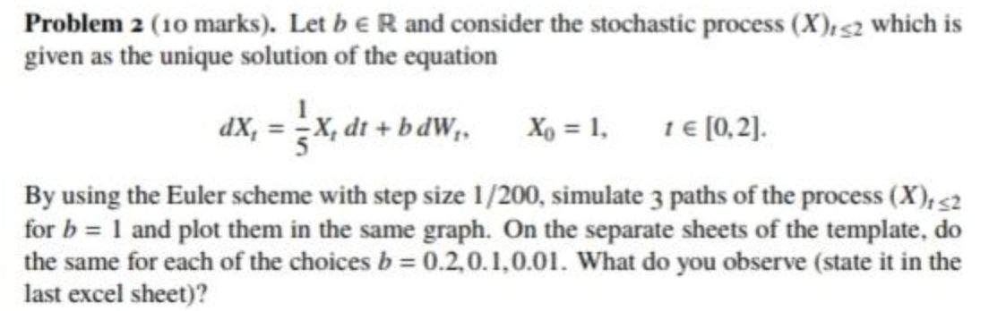 Solved Let binR and consider the stochastic process (x)t≤2 | Chegg.com