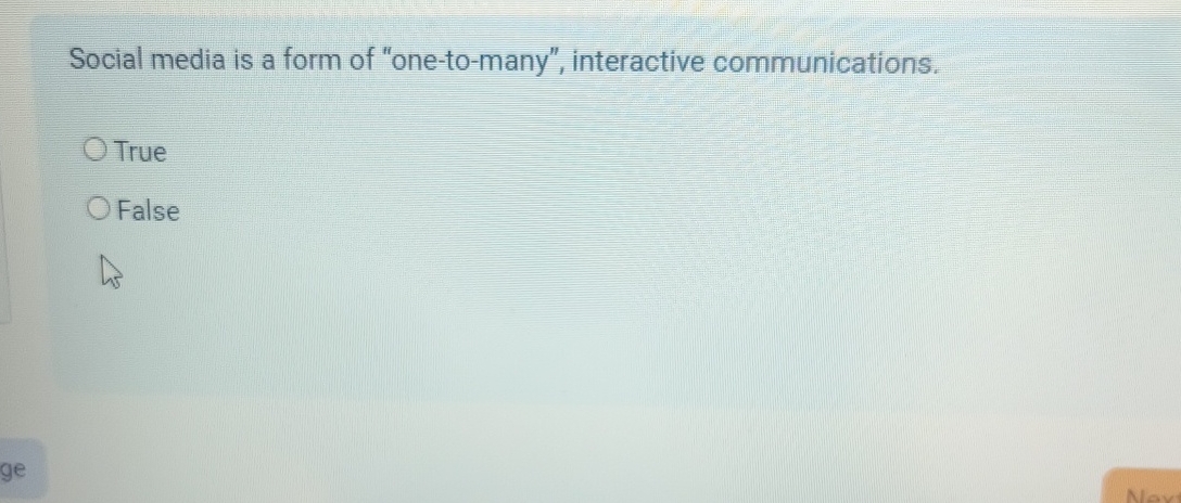 Solved Social media is a form of "one-to-many", interactive | Chegg.com