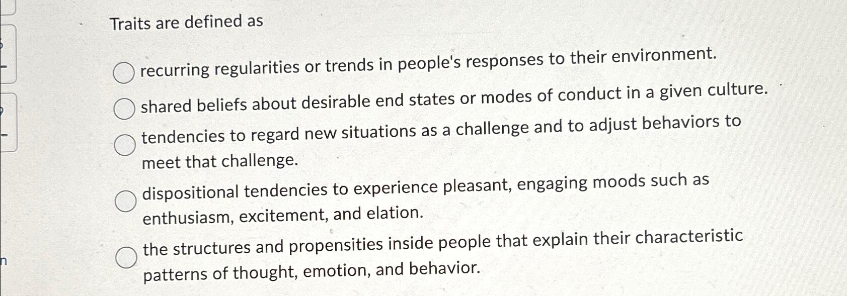 Solved Traits are defined asrecurring regularities or trends | Chegg.com