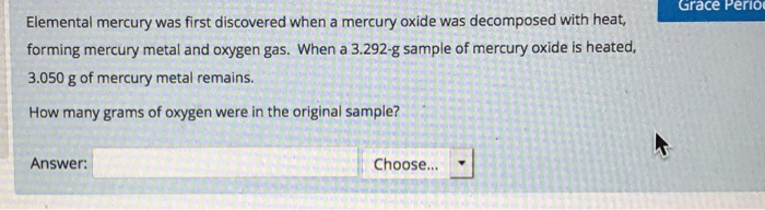 Solved Grace Period Elemental mercury was first discovered | Chegg.com