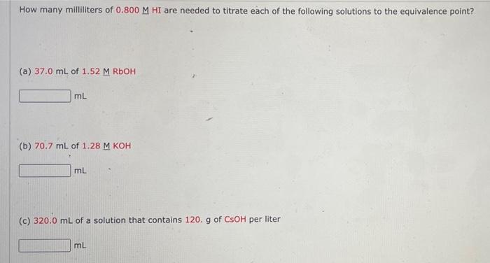 Solved How many milliliters of 0.800 M HI are needed to | Chegg.com