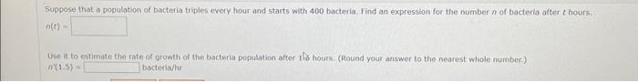 Solved Suppose that a population of bacteria triples every | Chegg.com