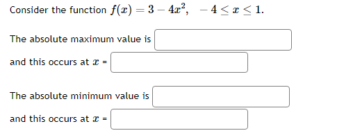 Solved Consider the function f(x)=3-4x2,-4≤x≤1.The absolute | Chegg.com