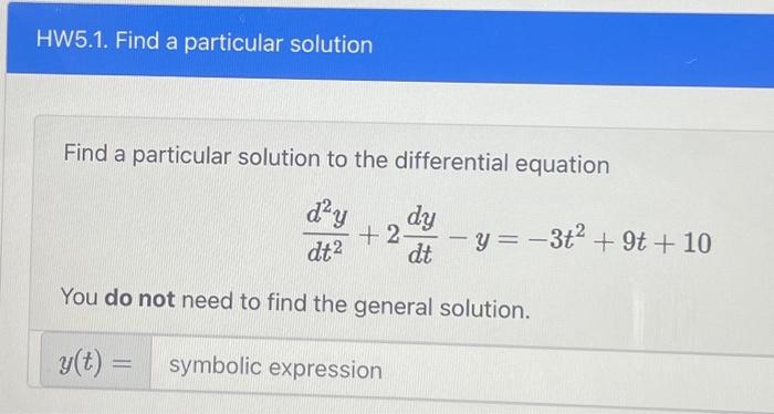 Solved Hw5 1 Find A Particular Solution Find A Particular