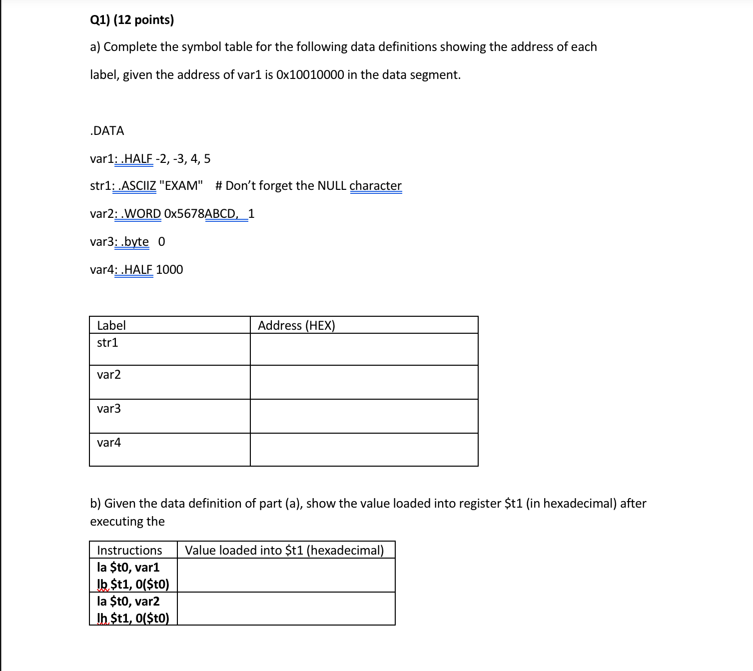 Solved Q1) (12 ﻿points)a) ﻿Complete the symbol table for the | Chegg.com