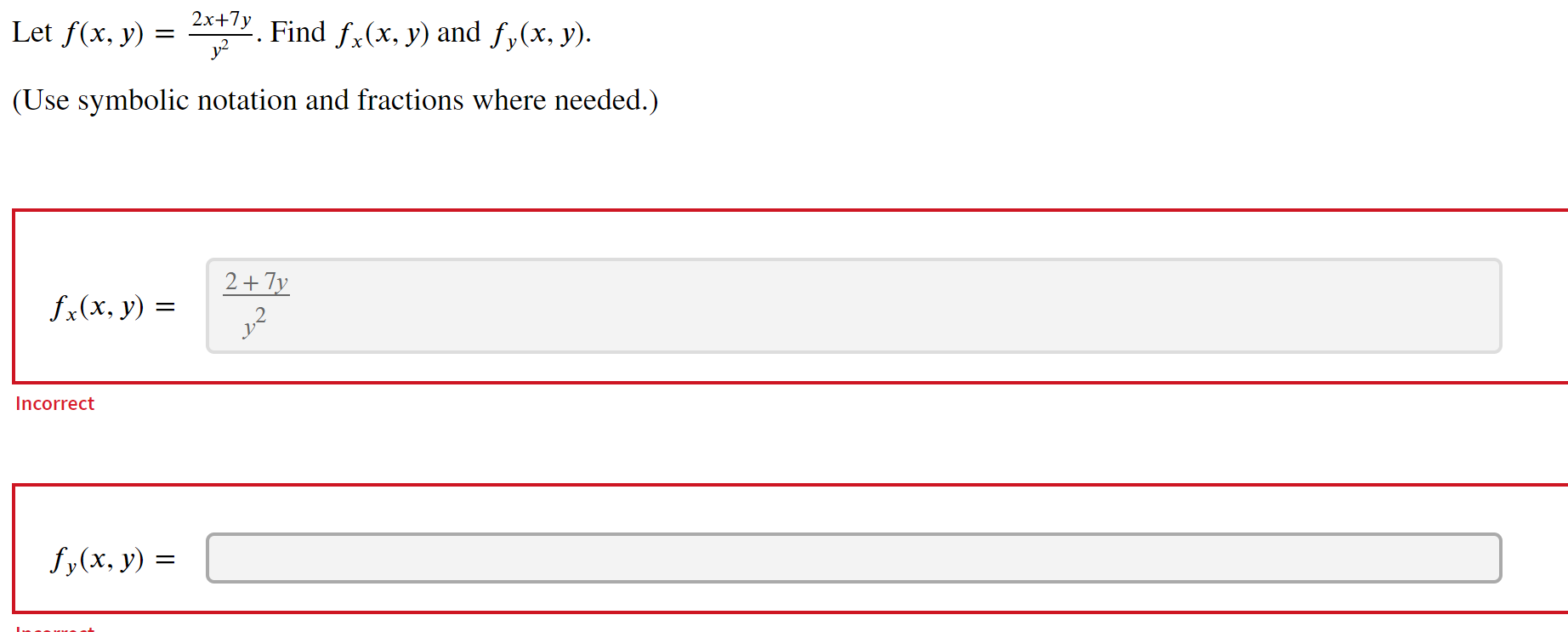 Solved Let f(x,y)=2x+7yy2. ﻿Find fx(x,y) ﻿and fy(x,y).(Use | Chegg.com