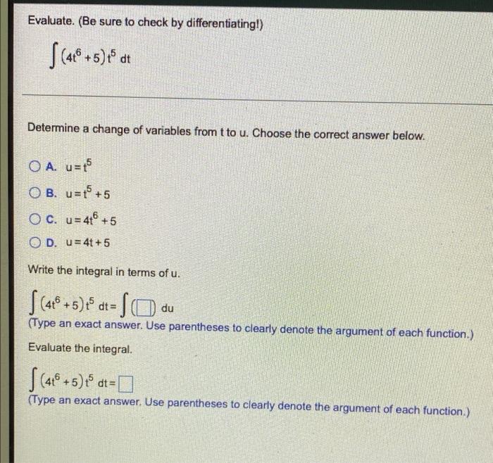 Solved Evaluate. (Be sure to check by differentiating!) | Chegg.com