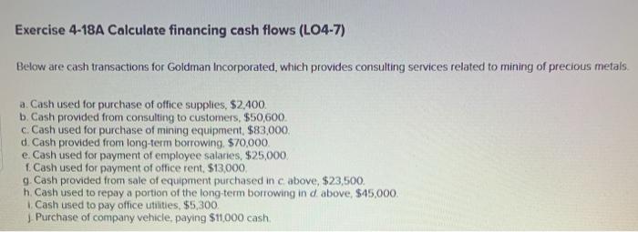 Solved Exercise 4-18A Calculate financing cash flows (L04-7) | Chegg.com