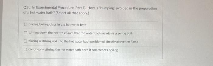 Solved Q2a. From the Experimental Procedure: Cite the reason | Chegg.com
