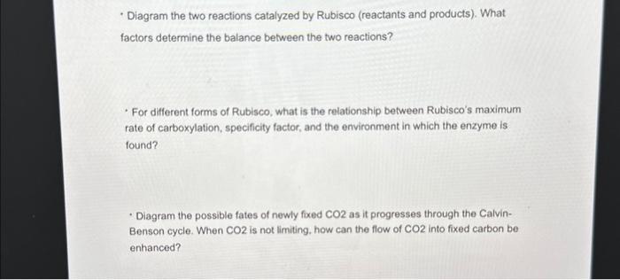 Solved - Diagram the two reactions catalyzed by Rubisco | Chegg.com