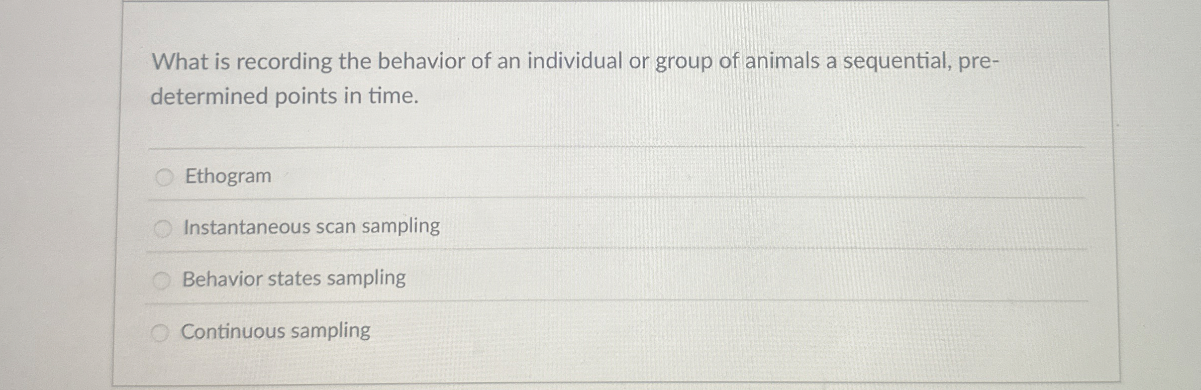 Solved What is recording the behavior of an individual or | Chegg.com