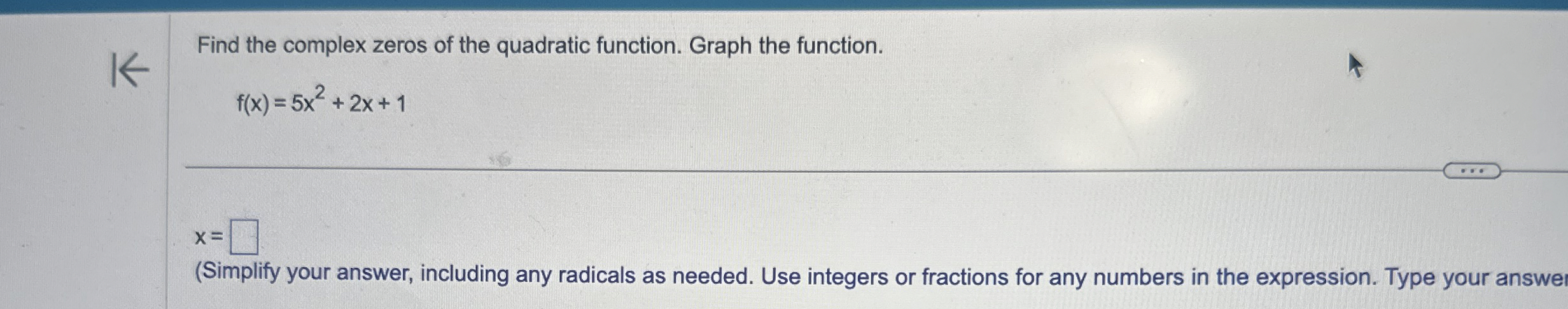 Solved Find the complex zeros of the quadratic function. | Chegg.com