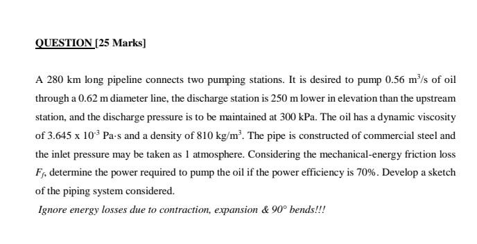 Solved A 280 km long pipeline connects two pumping stations. | Chegg.com
