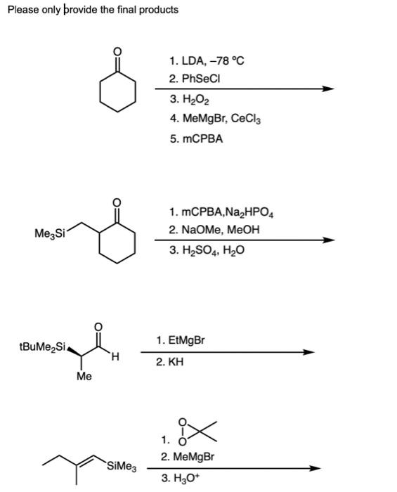 Solved Please only provide the final products 1. LDA,−78∘C | Chegg.com