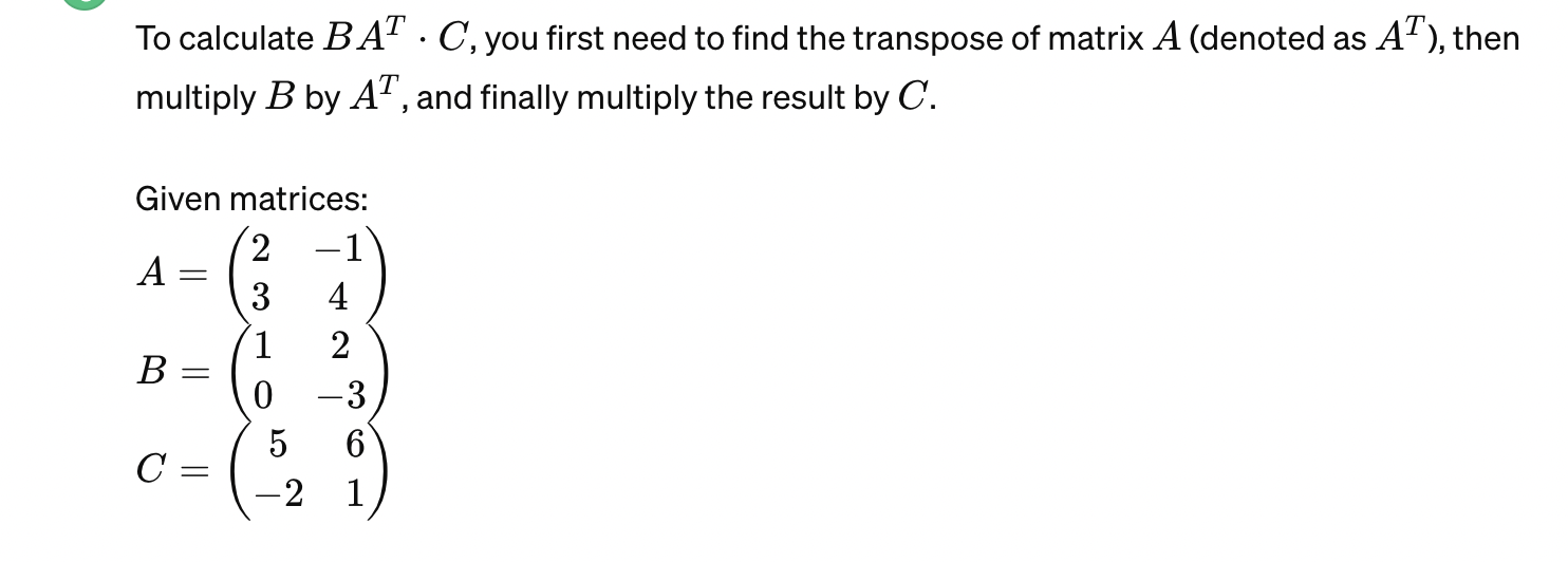 To calculate BAT*C, ﻿you first need to find the | Chegg.com