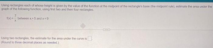 Solved Using rectangles each of whose height is given by the | Chegg.com