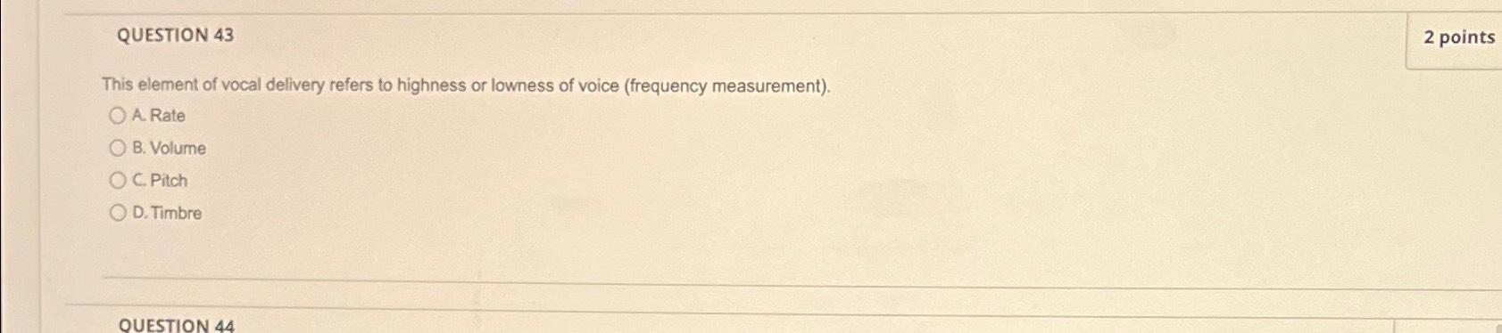 Solved QUESTION 432 ﻿pointsThis element of vocal delivery | Chegg.com