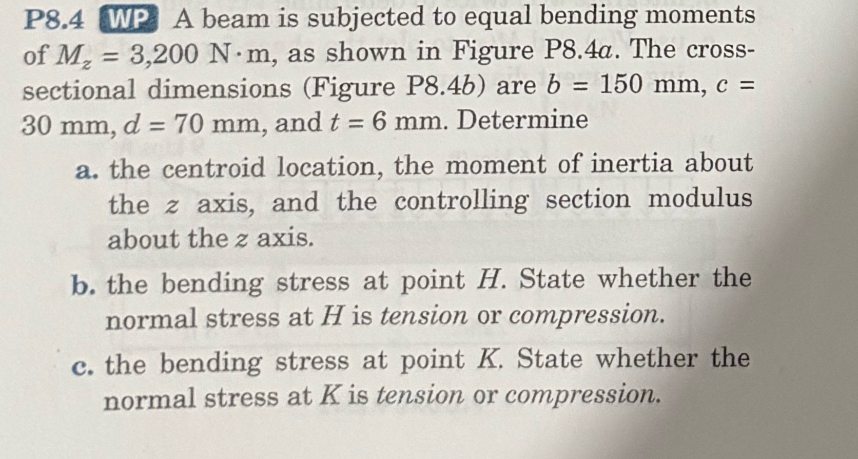 P8.4 ﻿WP A beam is subjected to equal bending moments | Chegg.com