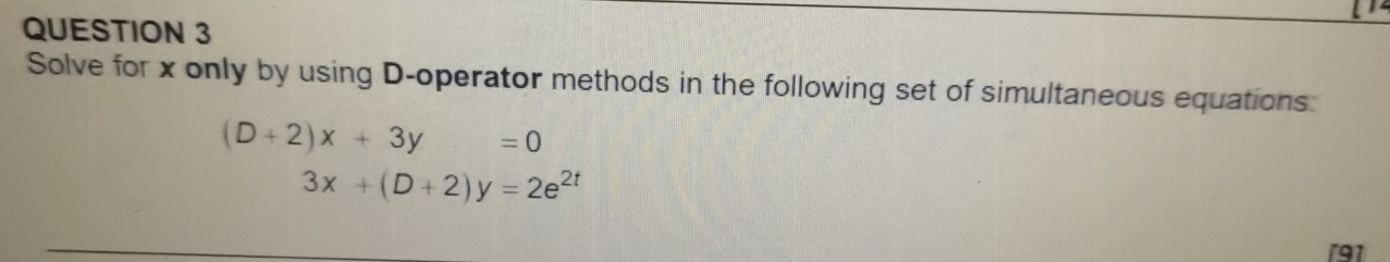 Solved QUESTION 3Solve for x ﻿only by using D-operator | Chegg.com