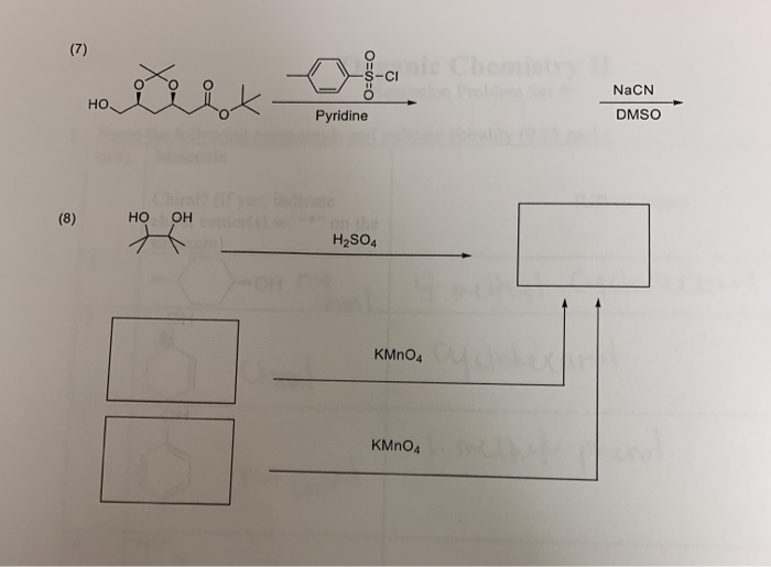 Solved (7) eix NaCN но. Pyridine DMSO (8) HO OH On H2SO4 | Chegg.com