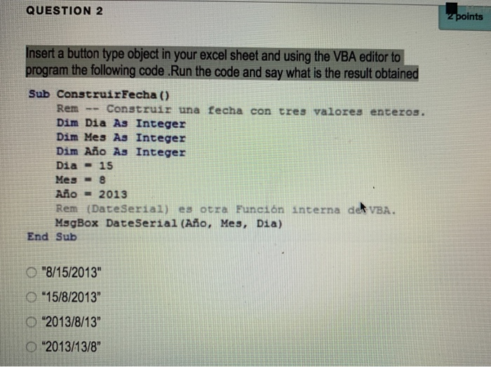 Solved Question 2 2 Points Insert A Button Type Object In 