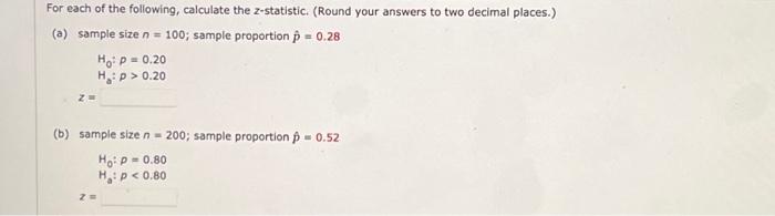 Solved For each of the following, calculate the z-statistic. | Chegg.com