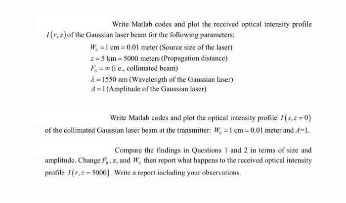 Solved Write Matlab Code Of Both Questİons Of Optical 