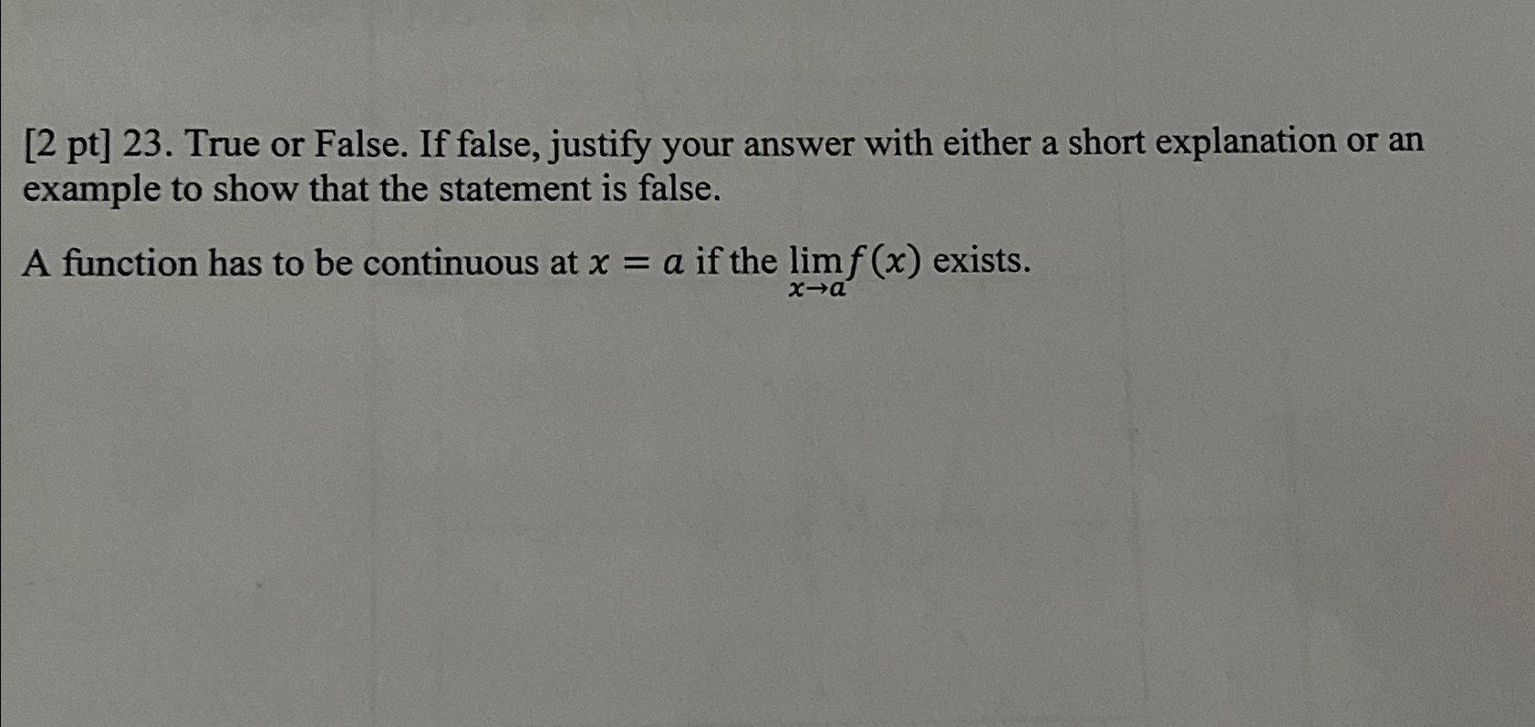 Solved [2 ﻿pt] 23. ﻿True or False. If false, justify your | Chegg.com