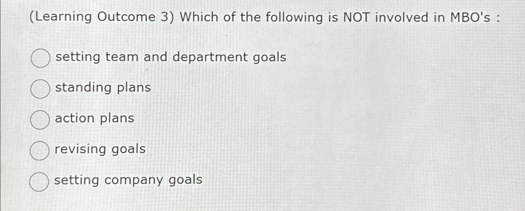 Solved (Learning Outcome 3) ﻿Which of the following is NOT | Chegg.com