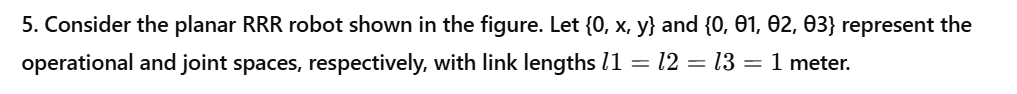Solved Consider the planar RRR robot shown in the figure. | Chegg.com