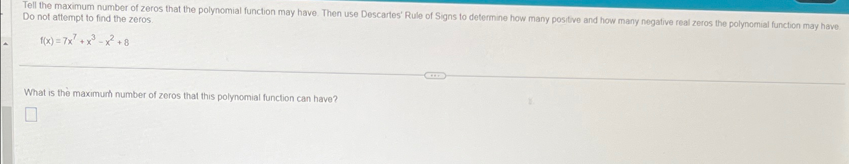 Solved Tell the maximum number of zeros that the polynomial | Chegg.com