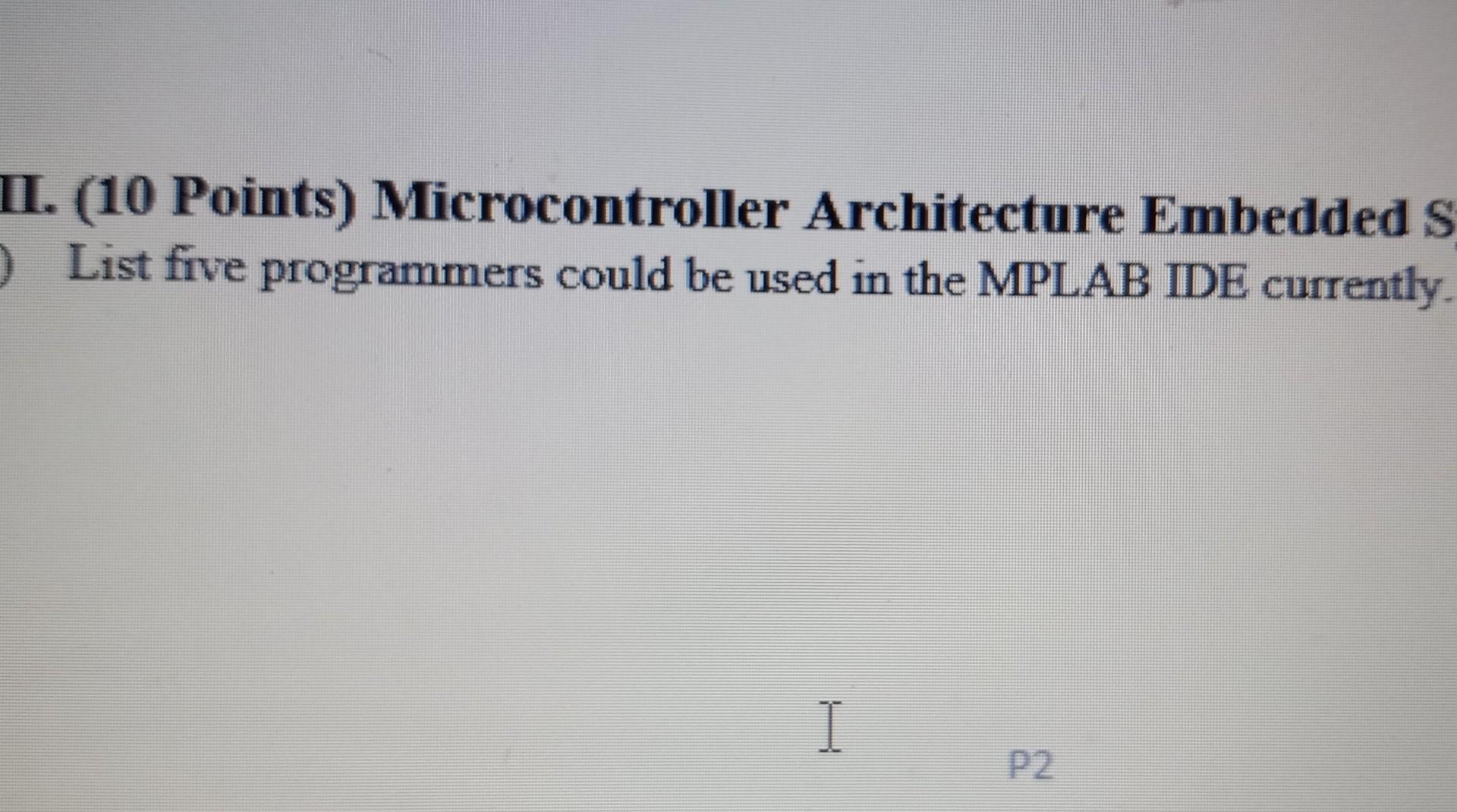 Solved II. (10 Points) Microcontroller Architecture Embedded | Chegg.com