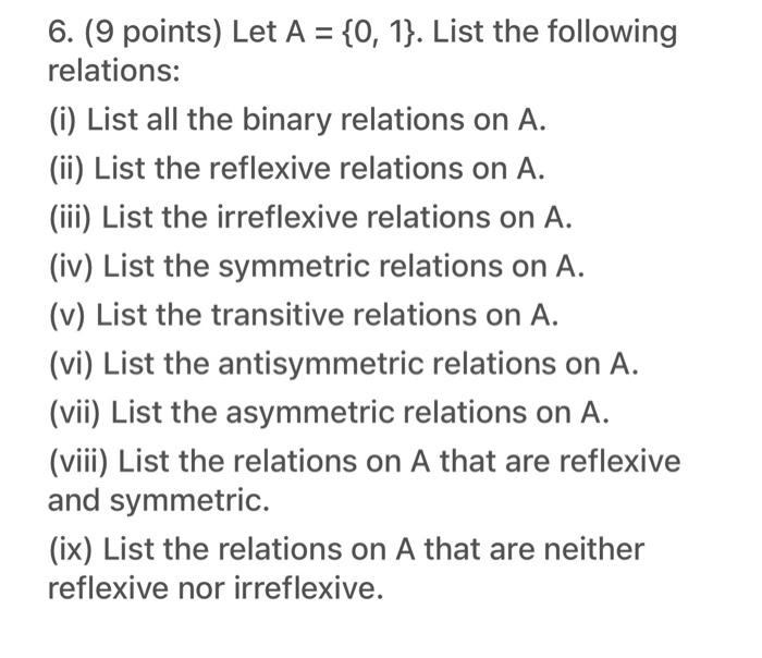 Solved 6. (9 points) Let A={0,1}. List the following | Chegg.com