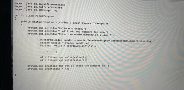 Solved 1-modify the "first program" to have the console ask | Chegg.com