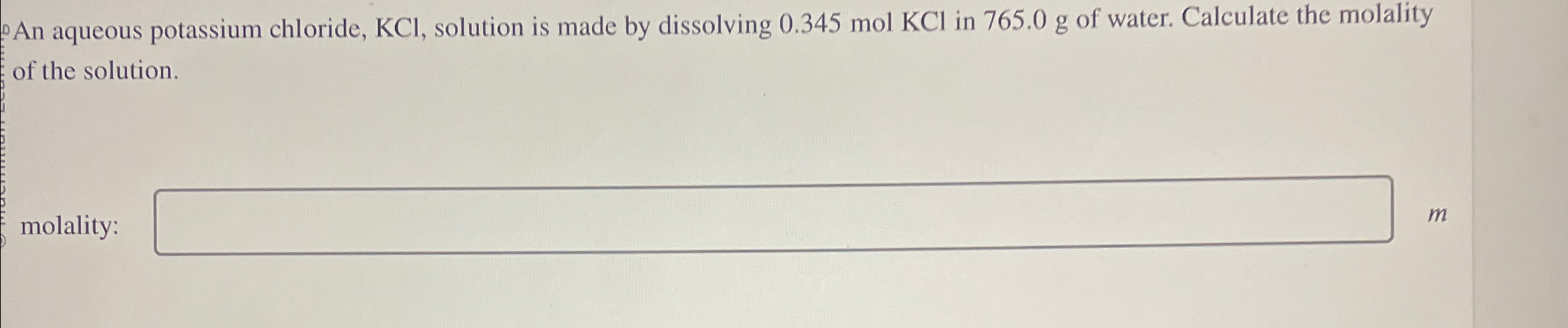 Solved An aqueous potassium chloride, KCl, ﻿solution is made | Chegg.com