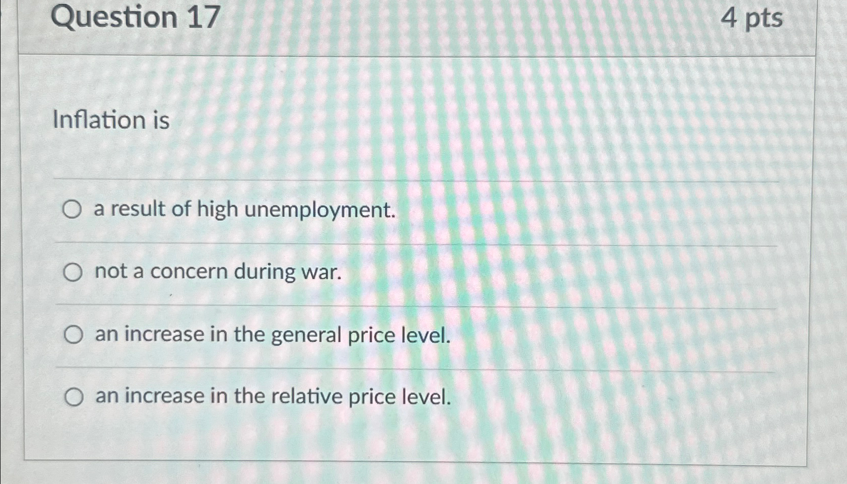 Solved Question 174 ﻿ptsInflation isa result of high | Chegg.com