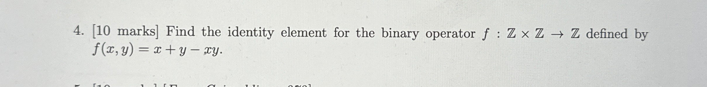 Solved [10 ﻿marks] ﻿Find the identity element for the binary | Chegg.com